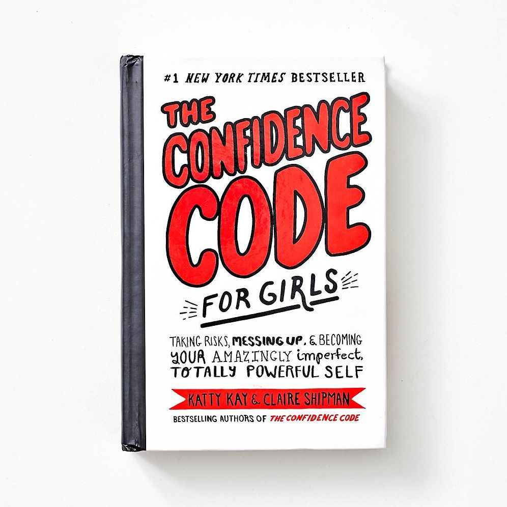 The Confidence Code for Girls: Taking Risks, Messing Up, and Becoming | Paper Source