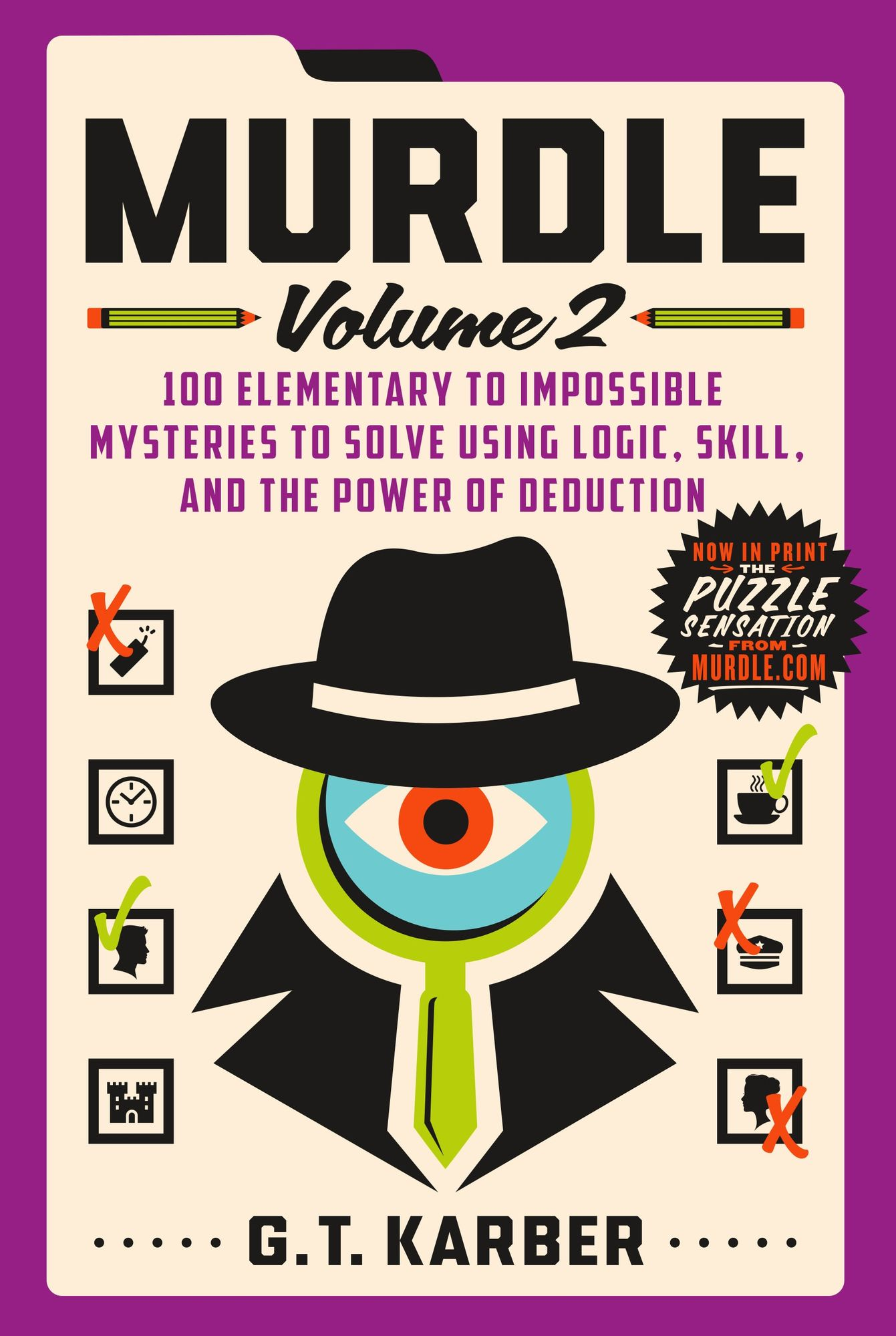 Murdle: Volume 2: 100 Elementary to Impossible Mysteries to Solve Usin ...